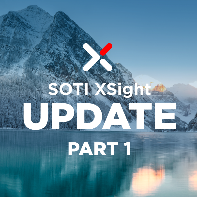 Fall 2024 SOTI XSight Update Part 1