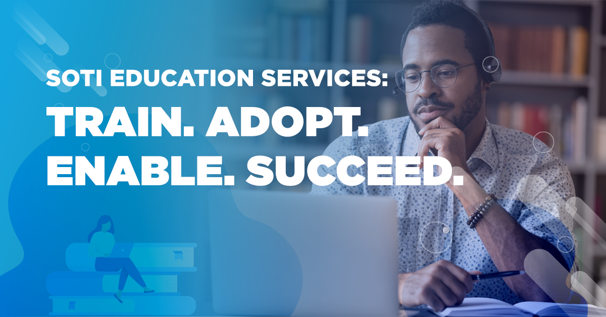 SOTI Education Services: Train. Adopt. Enable. Succeed | SOTI Academy ...