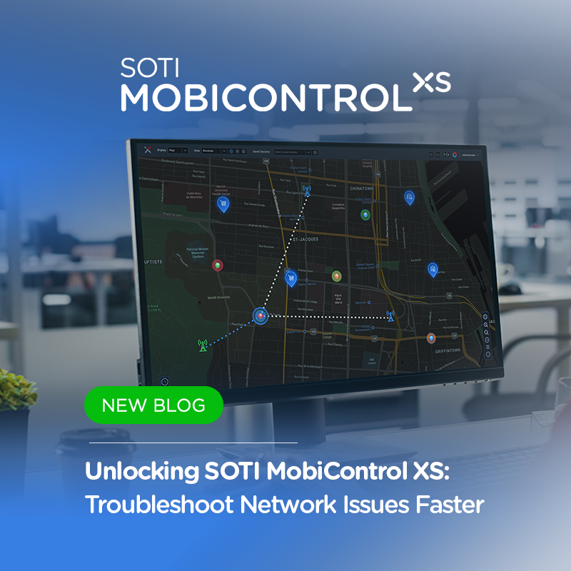 How to Keep Your Devices Connected | SOTI MobiControl XS